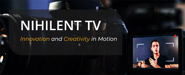 NIHILENT TV | Innovation & Creativity | Nihilent